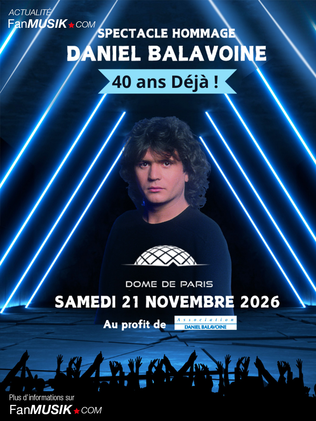 Daniel Balavoine, 40 ans déjà le 21 novembre 2026 au Palais des Sports ...